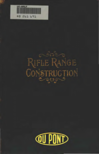 Rifle Range Construction: A Text-Book to Be Used in the Construction of ...