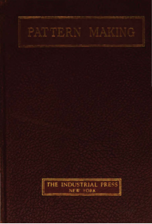 Patternmaking, a treatise on the construction and application of ...