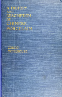 A history and description of Chinese porcelain