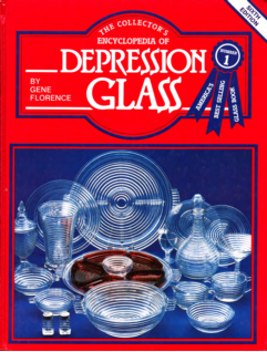 The Collector's Encyclopedia of Depression Glass, Sixth Edition