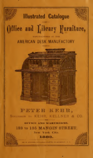 Peter Kehr Illustrated Catalogue of Office & Library Furniture (1888)