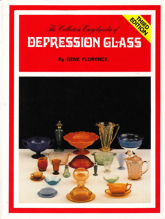 The Collector's Encyclopedia of Depression Glass 3rd Edition