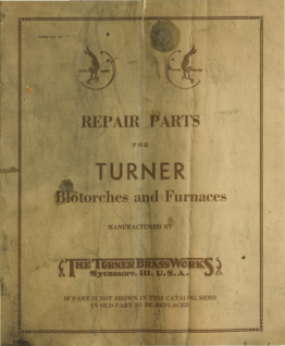 Turner Brass Works Repair Parts Blowtorches Furnaces