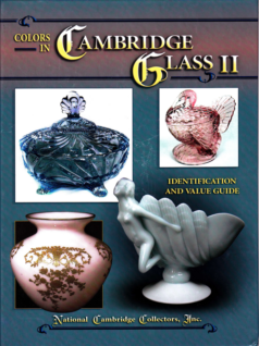 Colors in Cambridge Glass 2, Identification and Value Guide