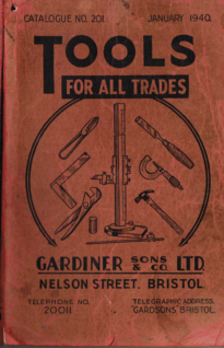 Gardiner & Sons Co. Ltd. Tools For All Trades Catalogue No. 201 1940