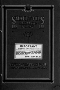 Brown & Sharpe Mfg. Co. Small Tools Catalog No. 27 1916
