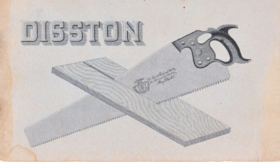 Henry Disston & Sons Inc. Saws & Tools 1909