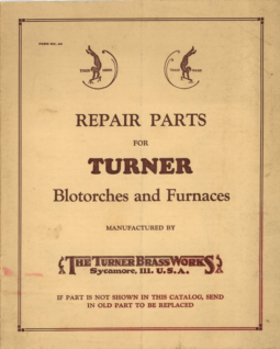 Turner Brass Works Repair Parts for Turner Blow Torches & Furnaces Form ...
