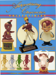 Advertising Character Collectibles An Identification & Value Guide