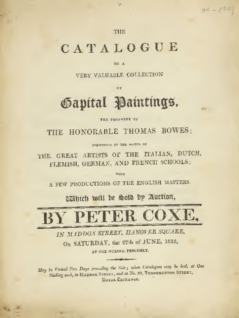 The catalogue of a very valuable collection of capital paintings, the property of the Honorable ...