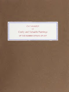 Catalogue of Costly and Valuable Paintings of the Modern School of Art ...