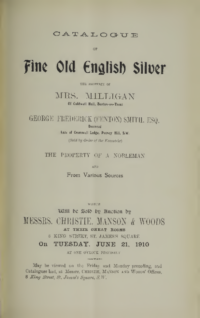 Catalogue of Fine Old English Silver, the property of Mrs. Milligan ...