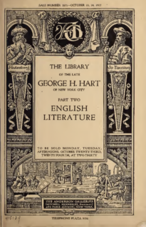 The library of the late George H. Hart of New York City. Part two ...