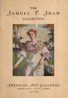 The Samuel T. Shaw collection of American Paintings