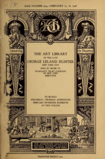 The art library of the late George Leland Hunter, New York City