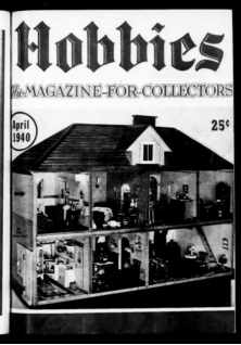 Hobbies the magazine for collectors Vol. 45 No. 2 April 1940