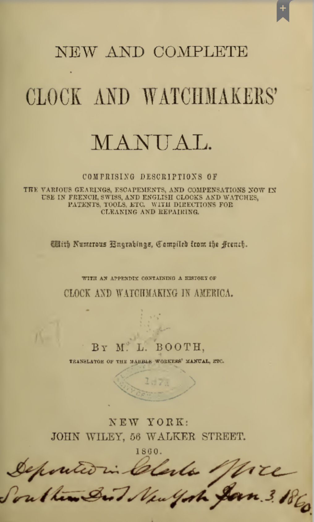 New and Complete Clock and Watchmakers' Manual: Comprising Descriptions ...