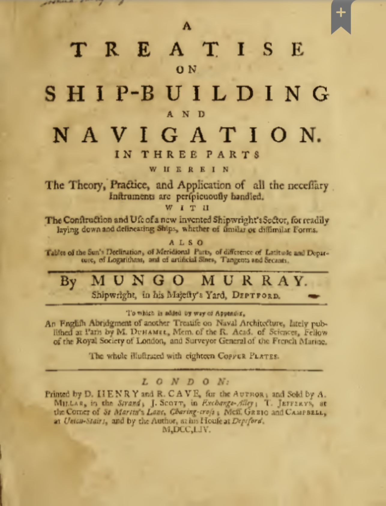 A Treatise On Ship-Building and Navigation: In three parts, wherein the ...
