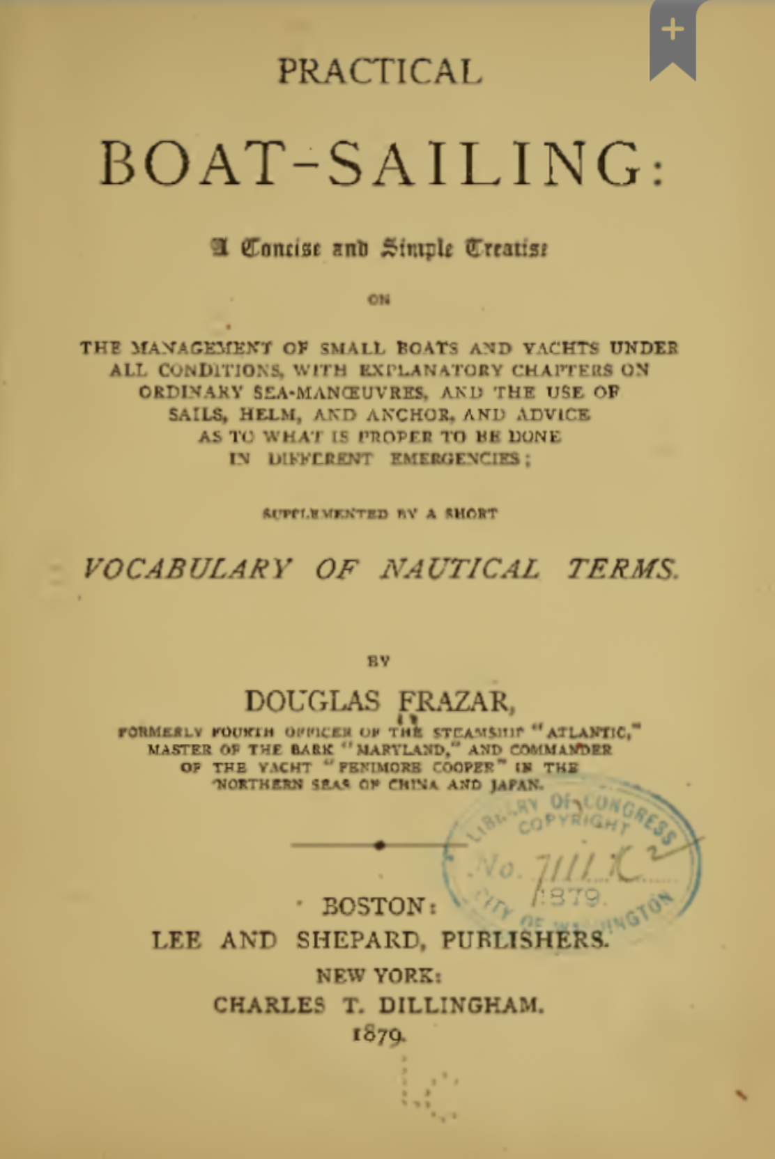 Practical Boat-sailing: A Concise And Simple Treatise On The Management ...